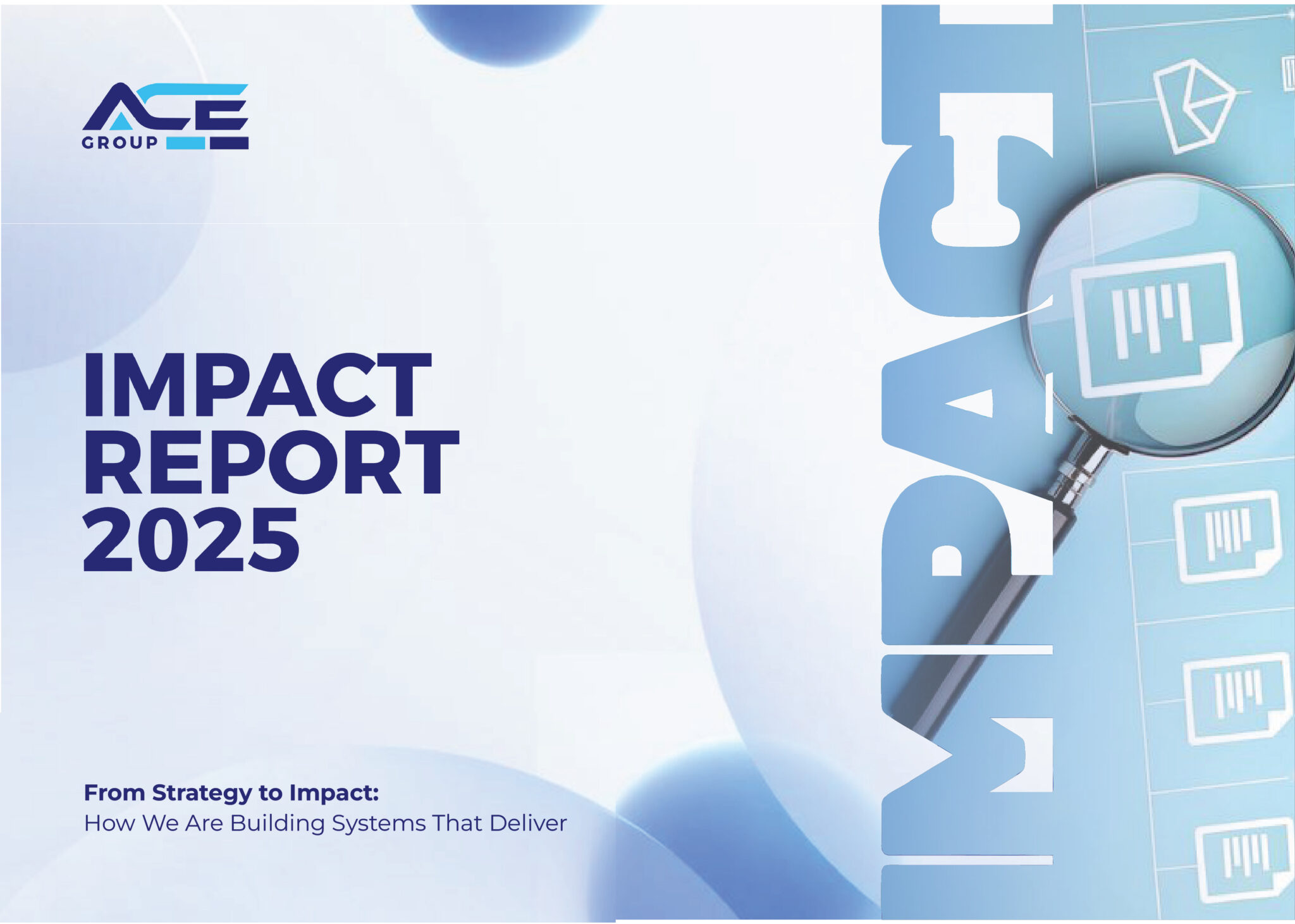 ACE GROUP 2025 Impact Report - ACE Strategy and Consults Limited.
