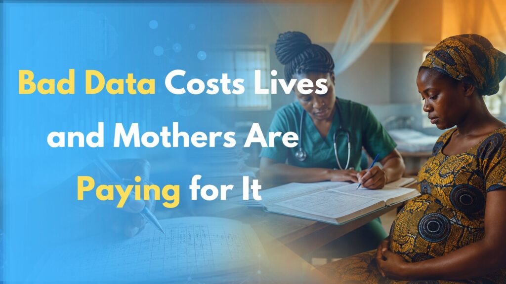 Bad Data Costs Lives and Mothers Are Paying for It - ACE Strategy and ...